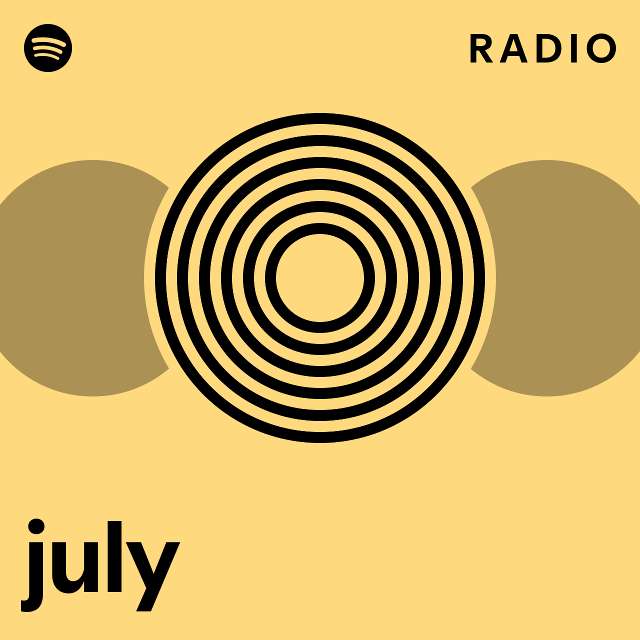 july Radio - playlist by Spotify | Spotify