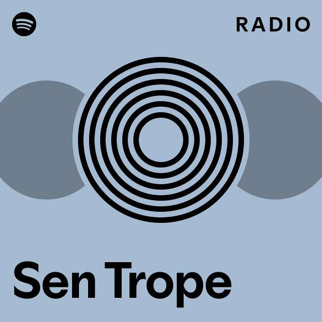 Sen Trope Radio - playlist by Spotify | Spotify