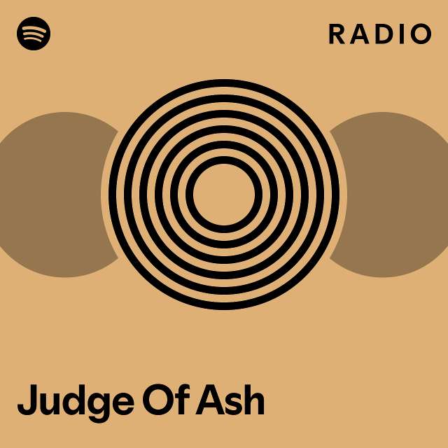 Judge Of Ash Radio - playlist by Spotify | Spotify