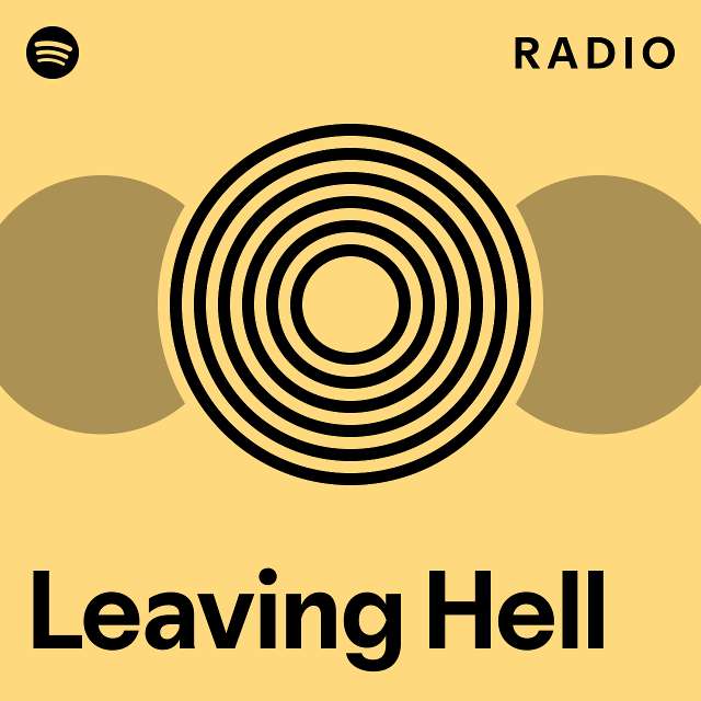 Leaving Hell Radio - playlist by Spotify | Spotify
