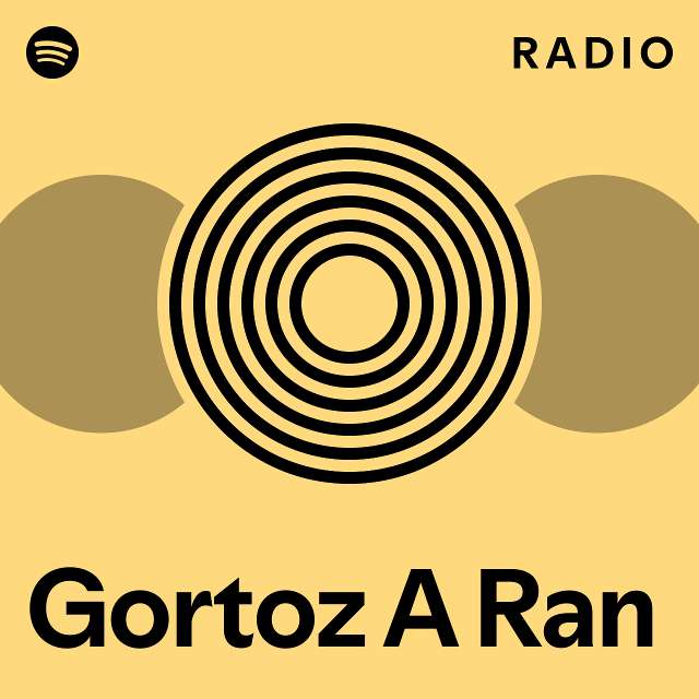 Gortoz A Ran Radio - playlist by Spotify | Spotify