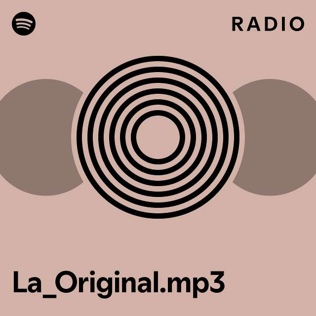 La_Original.mp3 Radio - playlist by Spotify | Spotify