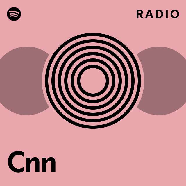 Cnn Radio - playlist by Spotify | Spotify