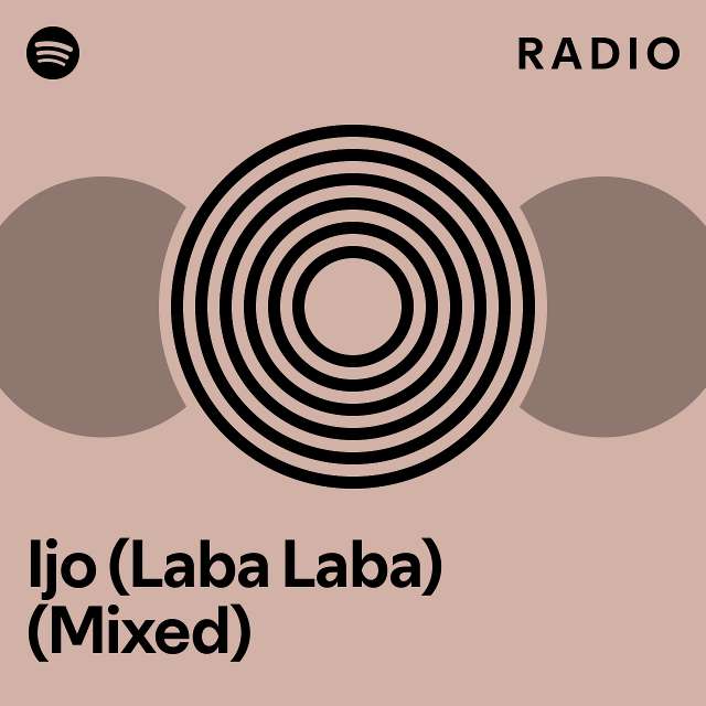 Ijo (Laba Laba) (Mixed) Radio - playlist by Spotify | Spotify
