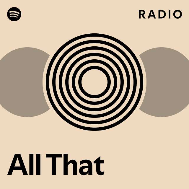 All That Radio - playlist by Spotify | Spotify