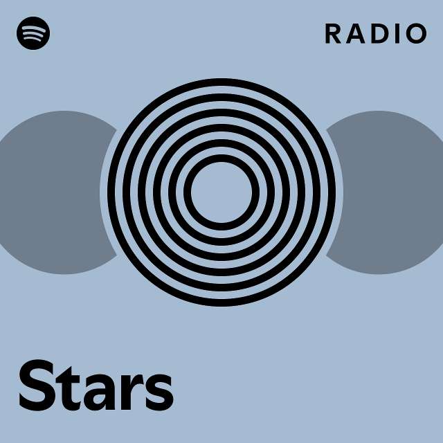 Stars Radio - playlist by Spotify | Spotify