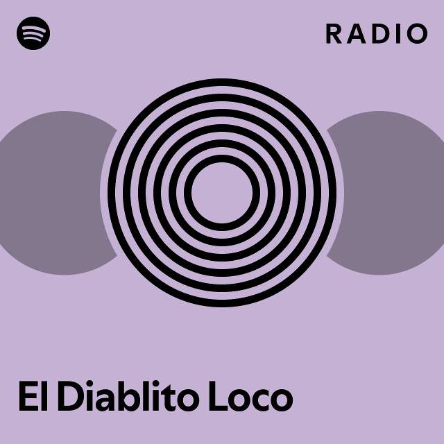 El Diablito Loco Radio - playlist by Spotify | Spotify