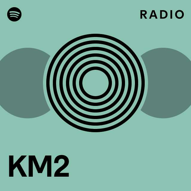 KM2 Radio - playlist by Spotify | Spotify