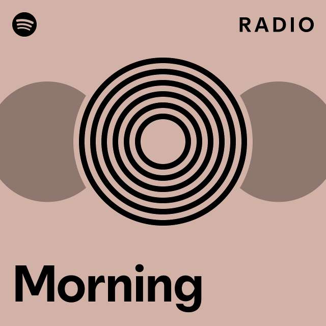 Morning Radio - playlist by Spotify | Spotify
