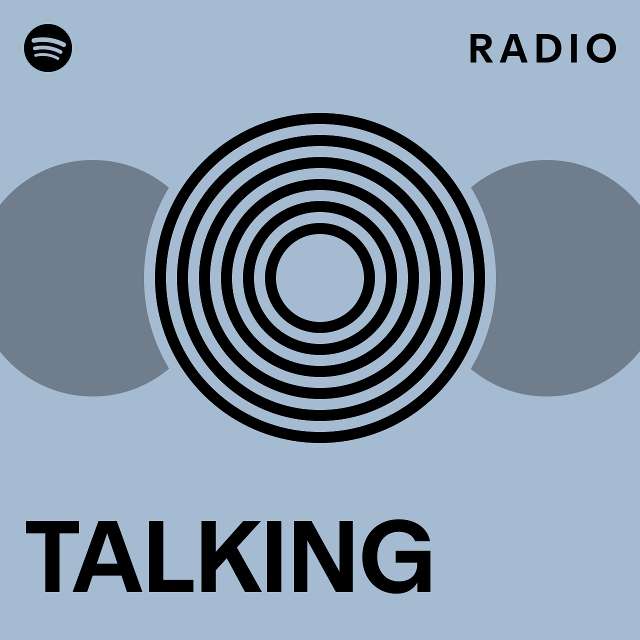 Talking / Once Again Radio - playlist by Spotify | Spotify