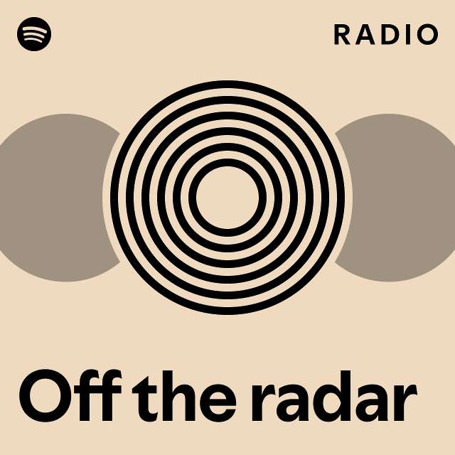 Off the radar Radio - playlist by Spotify | Spotify