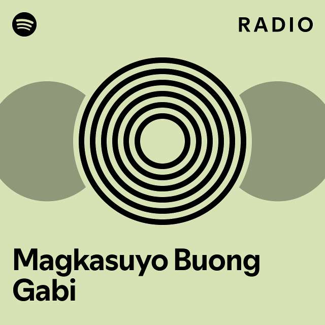 Magkasuyo Buong Gabi Radio - playlist by Spotify | Spotify