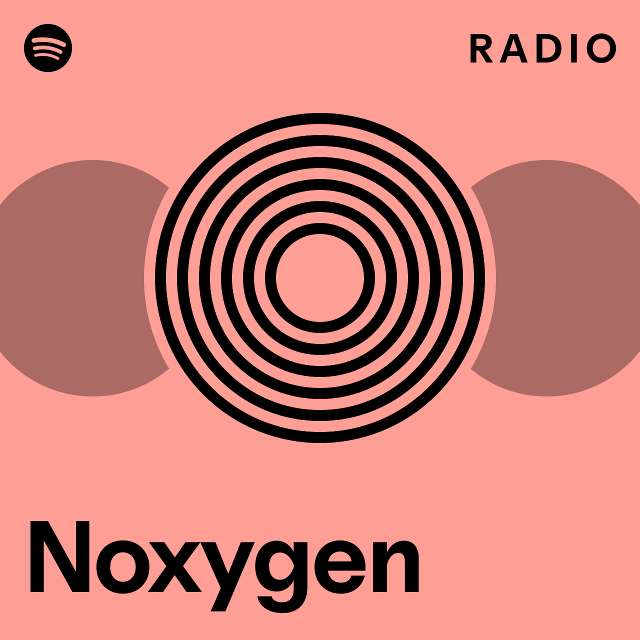 Noxygen Radio - playlist by Spotify | Spotify