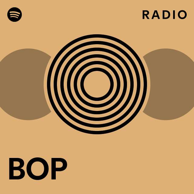BOP Radio - playlist by Spotify | Spotify