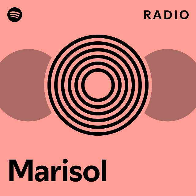 Marisol Radio - playlist by Spotify | Spotify