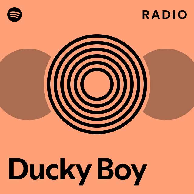 Ducky Boy Radio - playlist by Spotify | Spotify