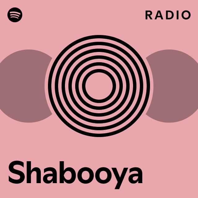 Shabooya Radio - playlist by Spotify | Spotify