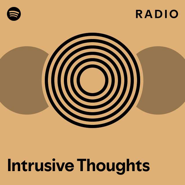 Intrusive Thoughts Radio - playlist by Spotify | Spotify