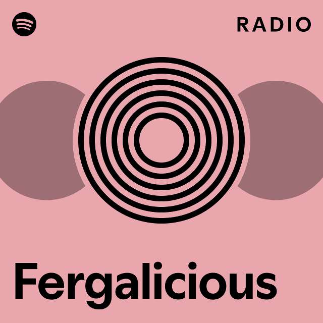Fergalicious Radio - playlist by Spotify | Spotify