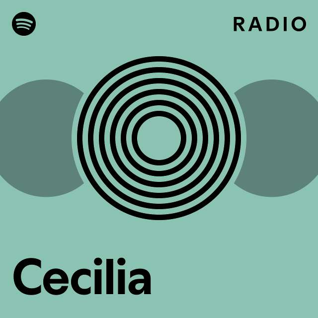 Cecilia Radio - playlist by Spotify | Spotify