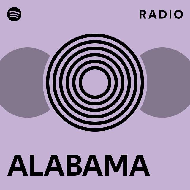 ALABAMA Radio - playlist by Spotify | Spotify