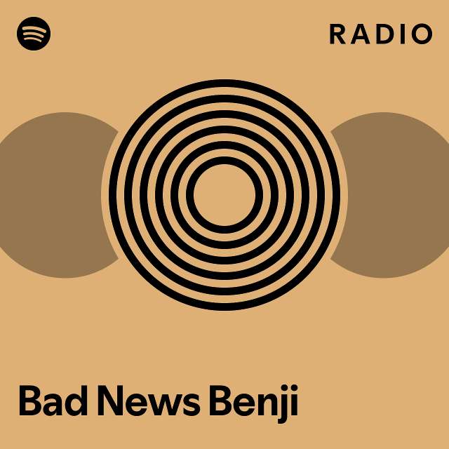 Bad News Benji Radio - playlist by Spotify | Spotify