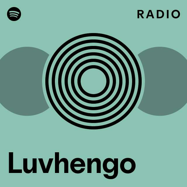 Luvhengo Radio - playlist by Spotify | Spotify