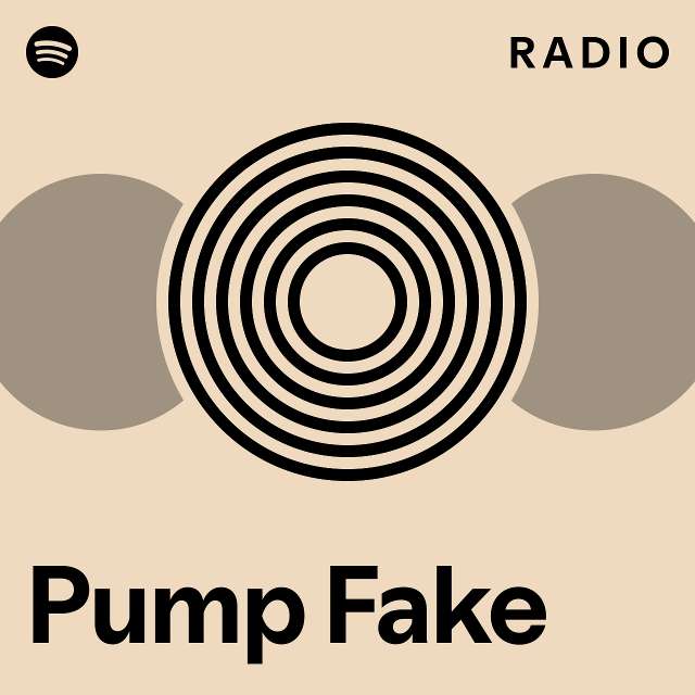 Pump Fake Radio - playlist by Spotify | Spotify