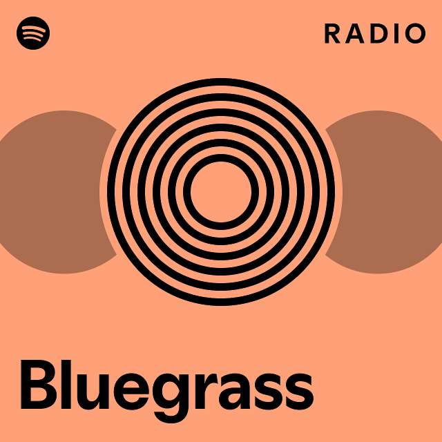 Bluegrass Radio - playlist by Spotify | Spotify