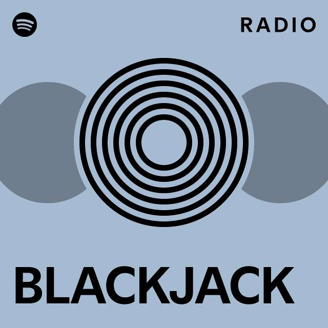 BLACKJACK Radio - playlist by Spotify | Spotify