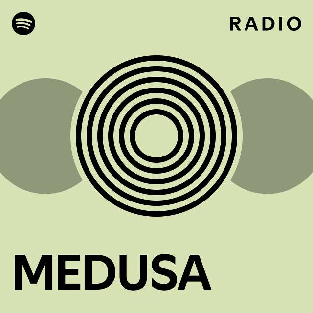 MEDUSA Radio - playlist by Spotify | Spotify