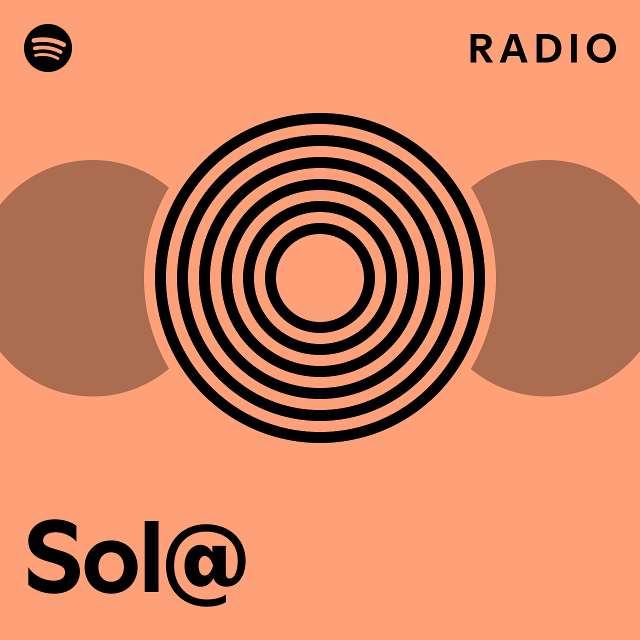 Sol@ Radio - playlist by Spotify | Spotify