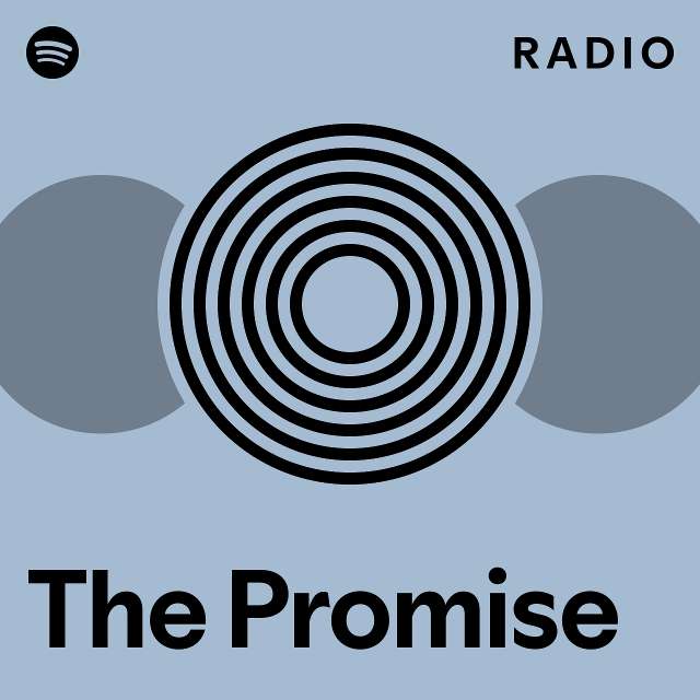 The Promise Radio - playlist by Spotify | Spotify