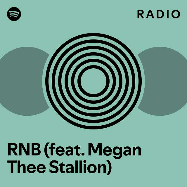 RNB (feat. Megan Thee Stallion) Radio - playlist by Spotify | Spotify