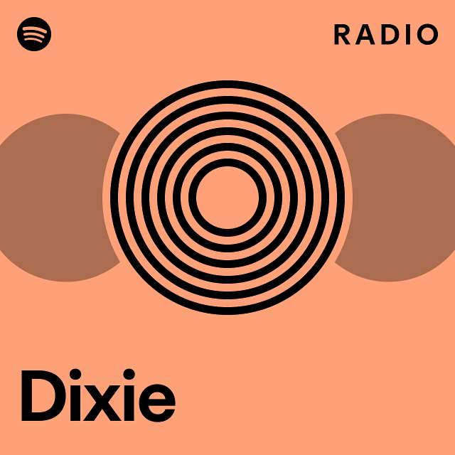 Dixie Radio - playlist by Spotify | Spotify