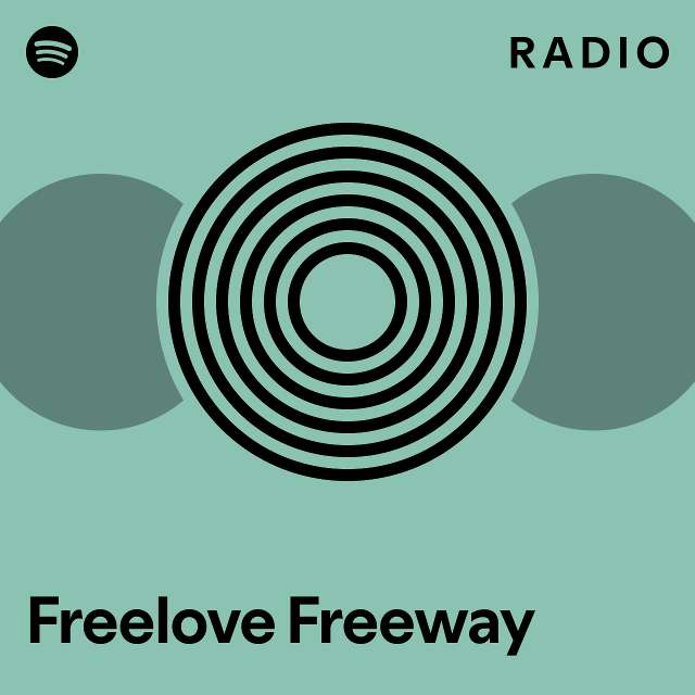 Freelove Freeway Radio - playlist by Spotify | Spotify
