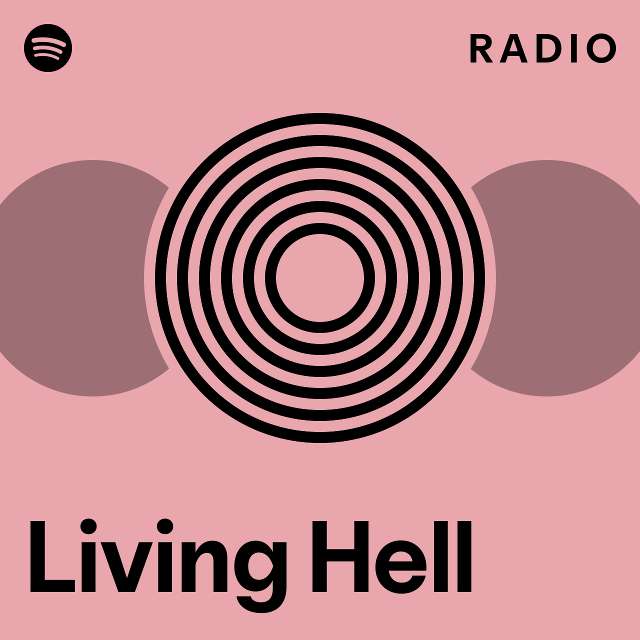Living Hell Radio - playlist by Spotify | Spotify