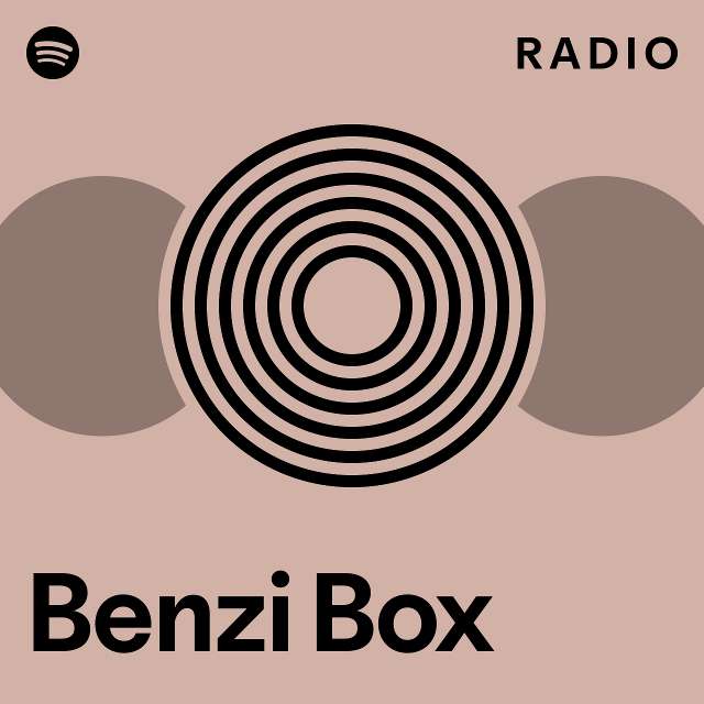Benzi Box Radio - playlist by Spotify | Spotify
