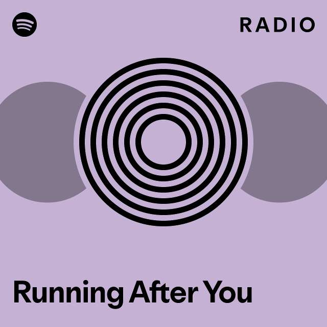 Running After You Radio - playlist by Spotify | Spotify
