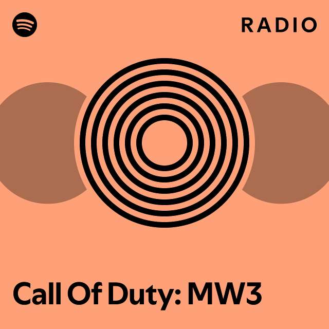 Call Of Duty: MW3 Radio - playlist by Spotify | Spotify