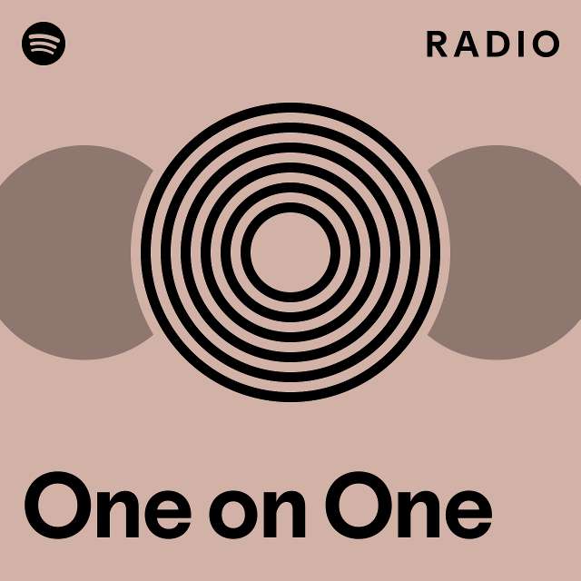 One on One Radio - playlist by Spotify | Spotify
