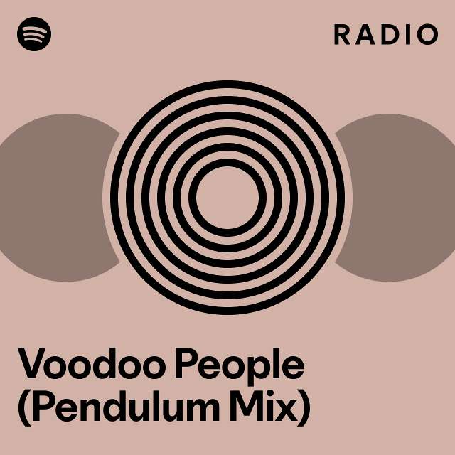 Voodoo People (Pendulum Mix) Radio - playlist by Spotify | Spotify