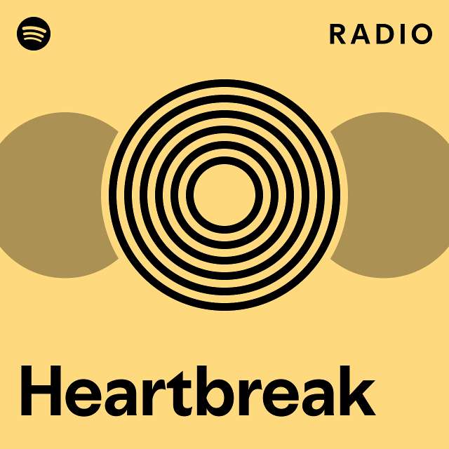 Heartbreak Radio - playlist by Spotify | Spotify