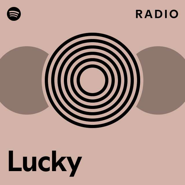 Lucky Radio - playlist by Spotify | Spotify