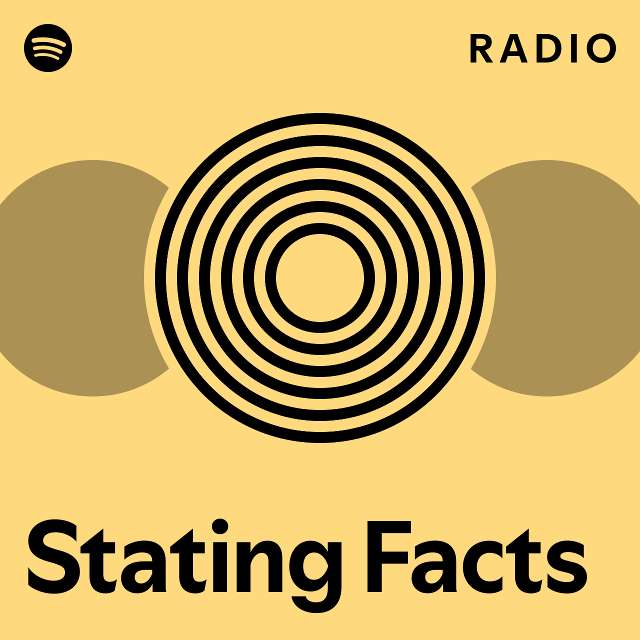 Stating Facts Radio - playlist by Spotify | Spotify