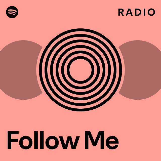 Follow Me Radio - playlist by Spotify | Spotify