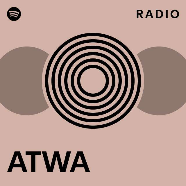 ATWA Radio - playlist by Spotify | Spotify