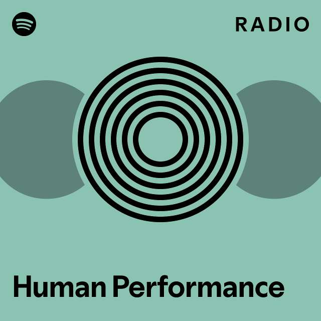 Human Performance Radio - playlist by Spotify | Spotify