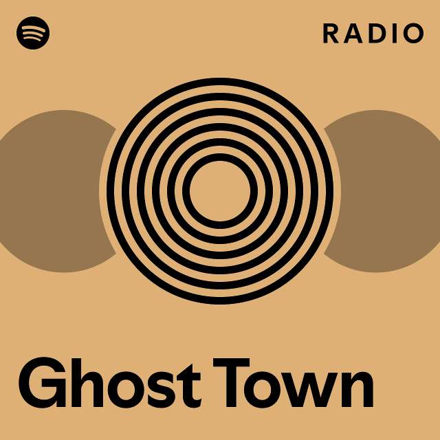 Ghost Town Radio - playlist by Spotify | Spotify