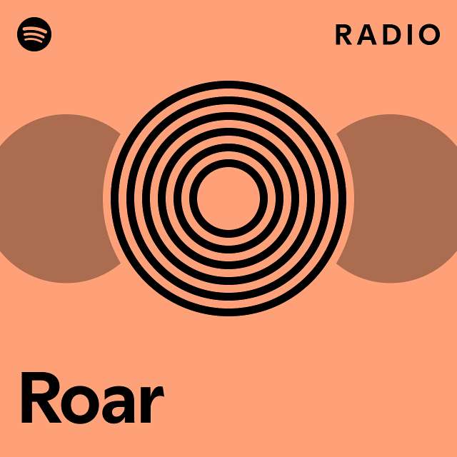 Roar Radio - playlist by Spotify | Spotify